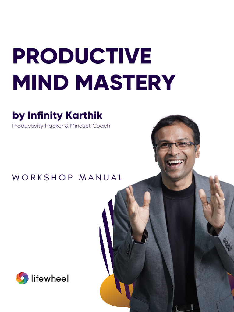 Productive Mind Mastery - Workshop Manual | PDF | Mind | Procrastination