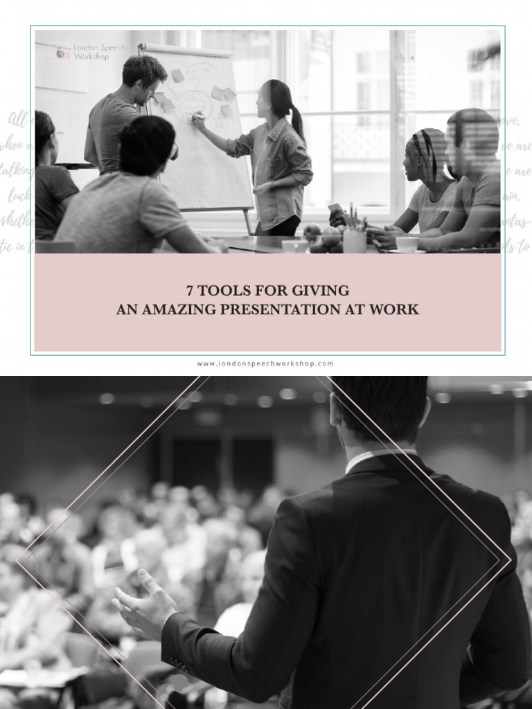 7 Tools For Giving An Amazing Presentation at Work - For - Web | PDF | Communication