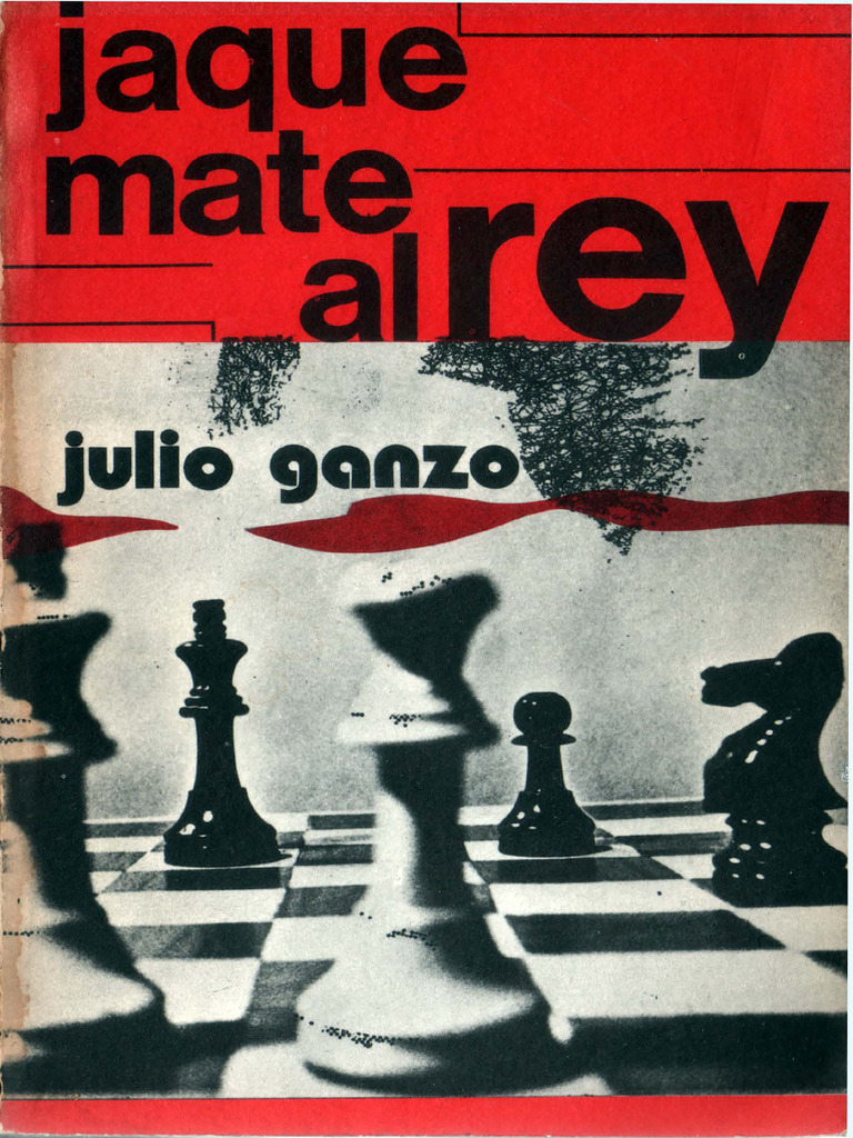 Julio Ganzo - Jaque Mate Al Rey | PDF | Ajedrez | Juegos de mesa ...