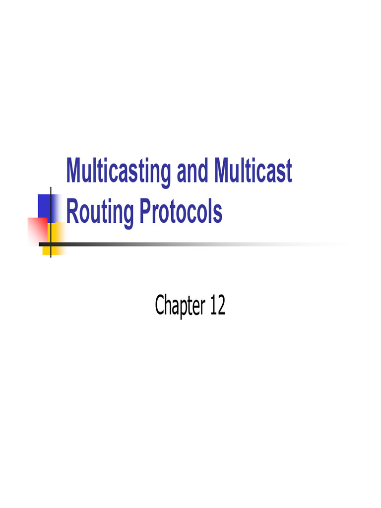 Multicasting and Multicast Routing Protocols | PDF | Routing | Multicast Multicasting and Multicast Routing Protocols | PDF | Routing | Multicast
