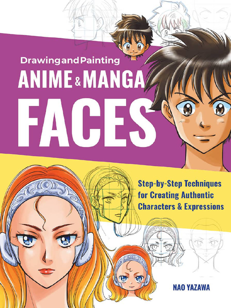 Drawing and Painting Anime and Manga Faces - Step-By-Step Techniques ...