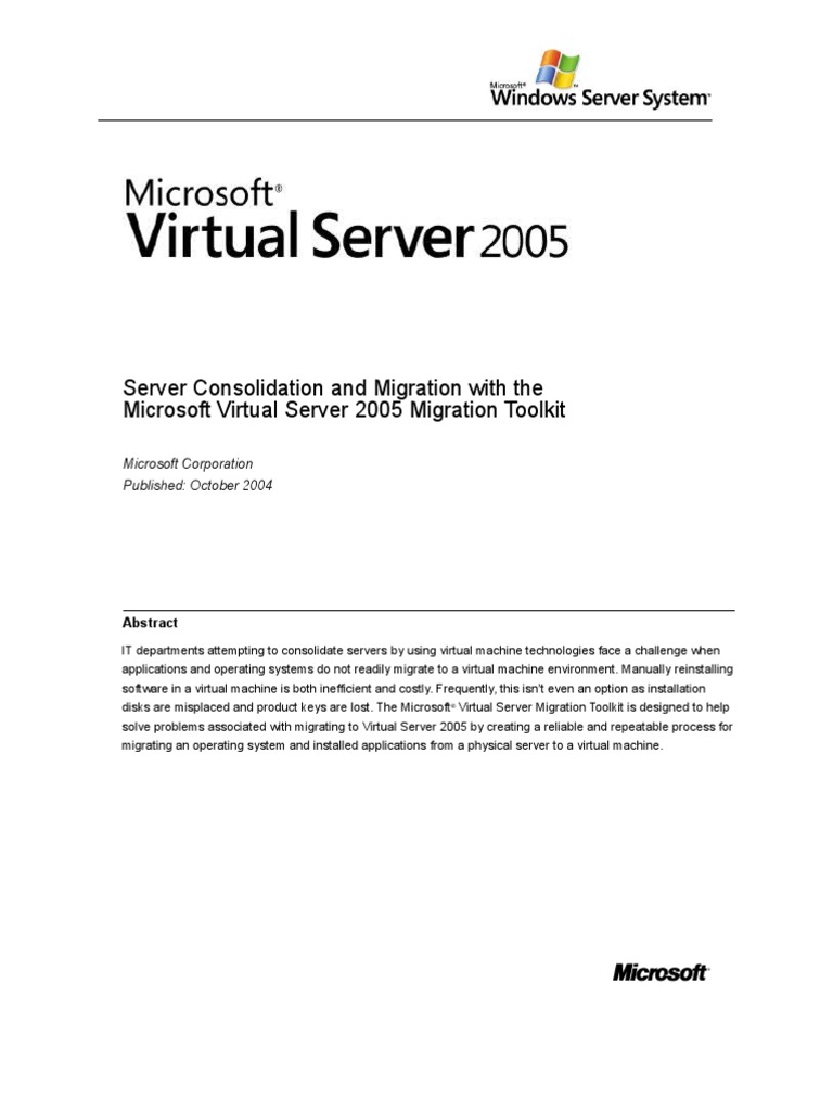 Server Consolidation and Migration With The Microsoft Virtual Server ...
