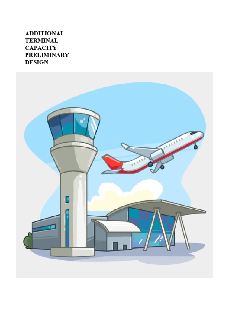 Additional Terminal Capacity Preliminary Design | PDF | Public ...