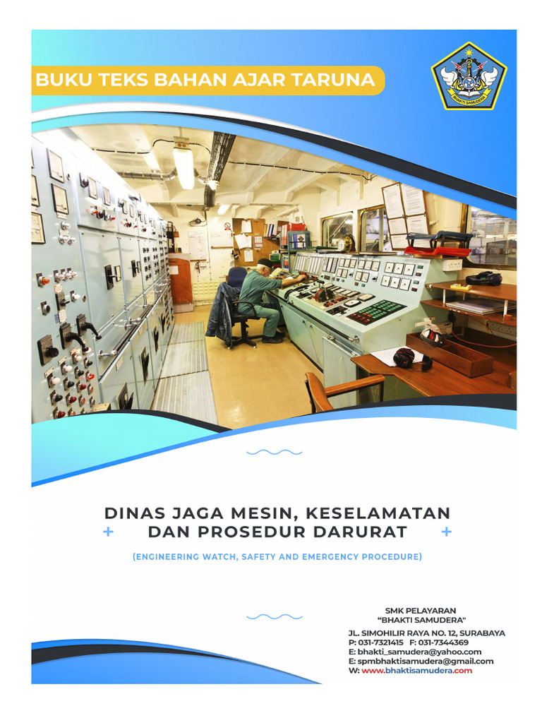 Dinas Jaga Mesin, Keselamatan Dan Prosedur Darurat (Engineering Watch, Safety and Emergency ...