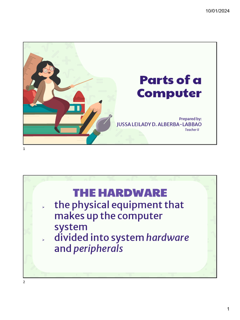 Parts of Computer LECTURE | PDF | Computer Hardware | Computer Data Storage Parts of Computer LECTURE | PDF | Computer Hardware | Computer Data Storage