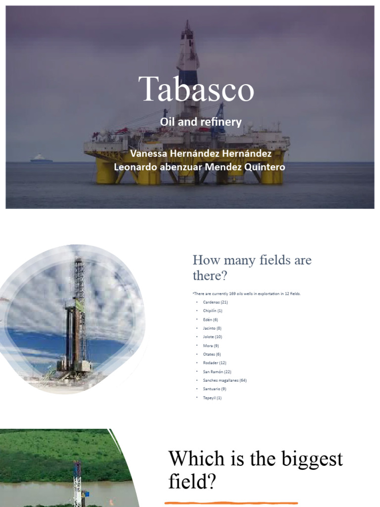 Tabasco Oil Fields & Production Overview | PDF | Science & Mathematics ...