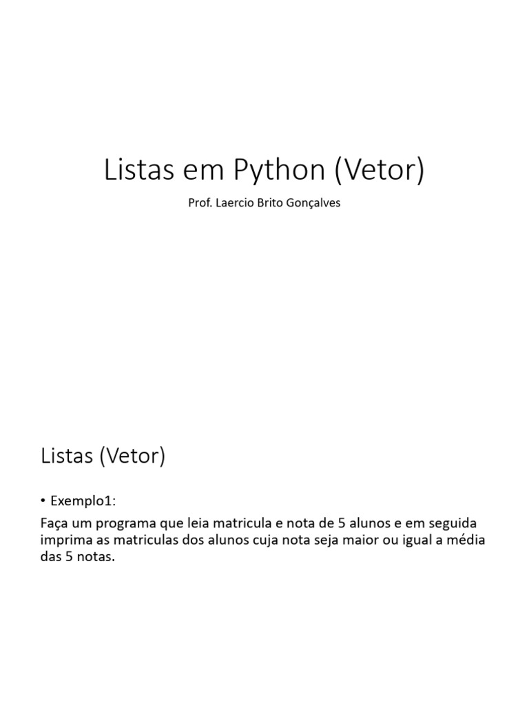 Aula6 - Listas em Python (Vetor) | PDF | Espaço vetorial | Python ... Aula6 - Listas em Python (Vetor) | PDF | Espaço vetorial | Python ...