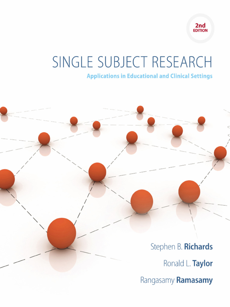Single Subject Research Applications in Educational & Clinical Settings Stephen B Richards ...