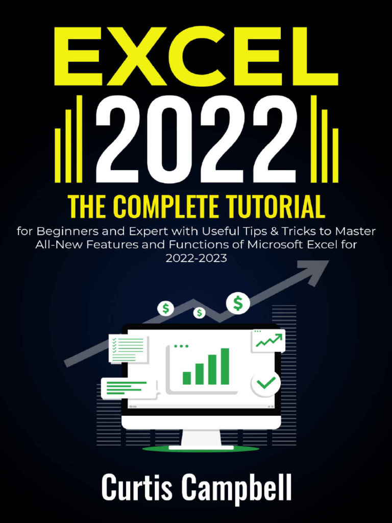Excel 2022 The Complete Tutorial For Beginners and Expert (Campbell ...