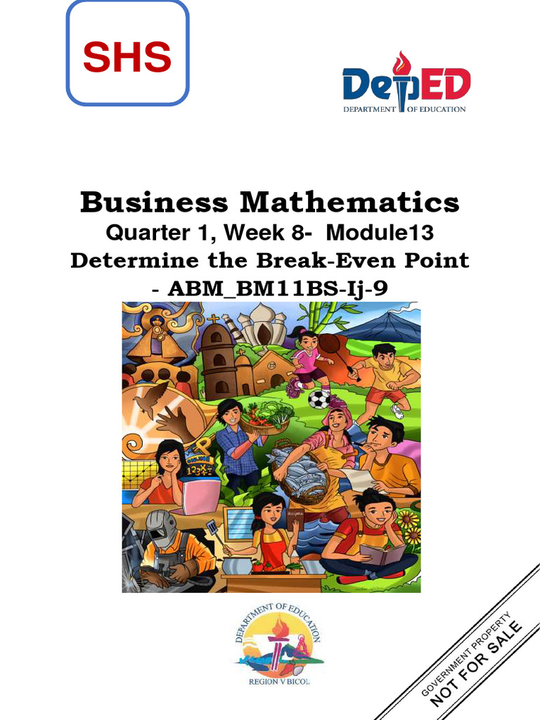 Business Mathematics: Quarter 1, Week 8-Module13 Determine The Break-Even Point - ABM - BM11BS ...