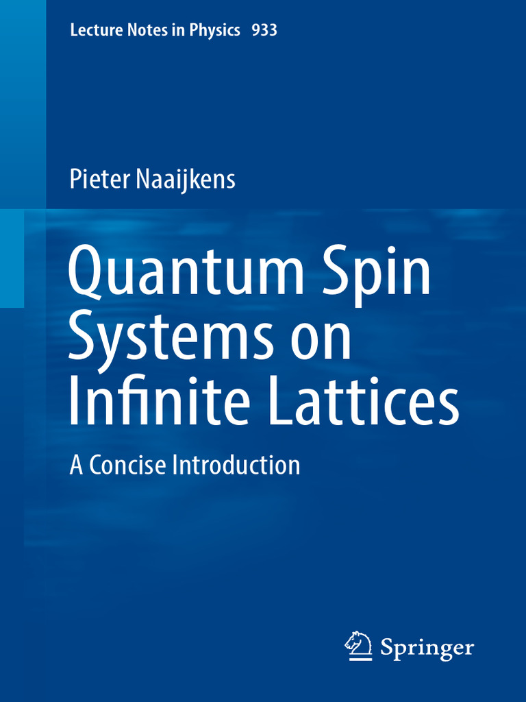 (Naaijkens) Quantum Spin Systems On Infinite Lattices A Concise ... (Naaijkens) Quantum Spin Systems On Infinite Lattices A Concise ...