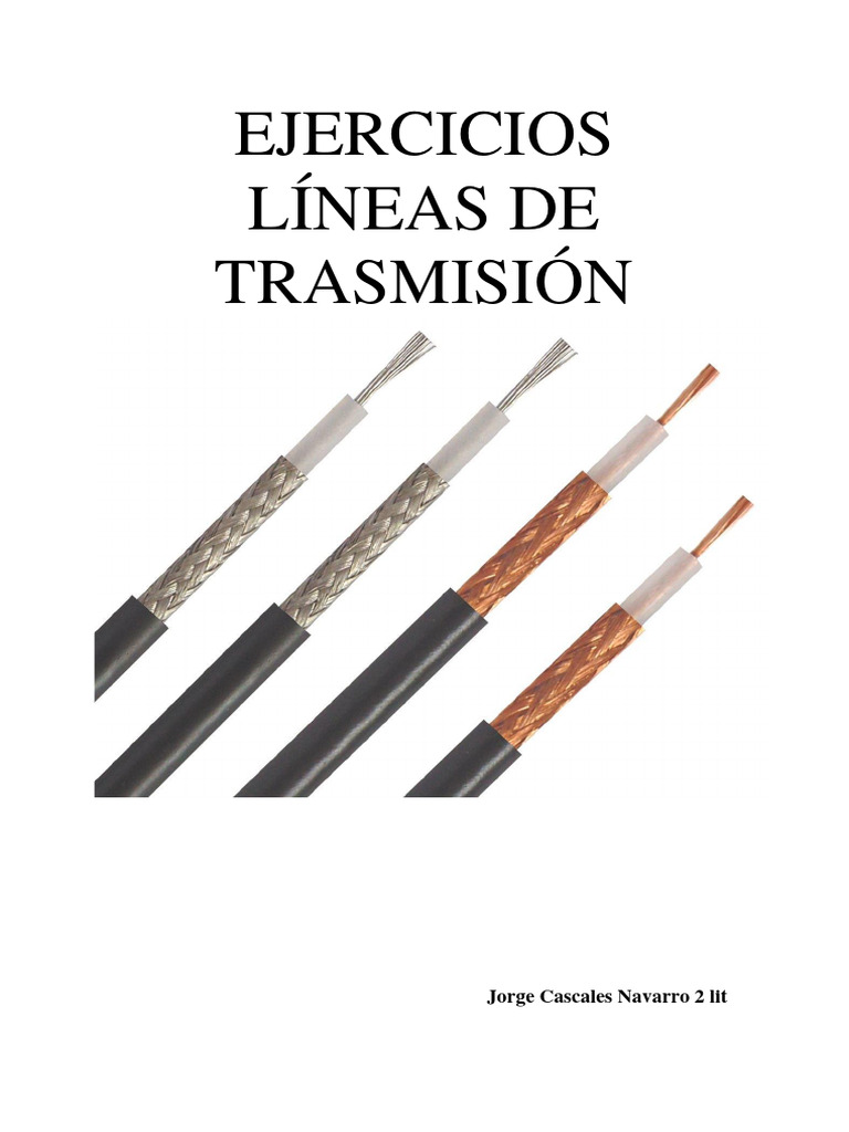 Ejercicios Líneas de Trasmisión | PDF | Cable coaxial | Conector eléctrico