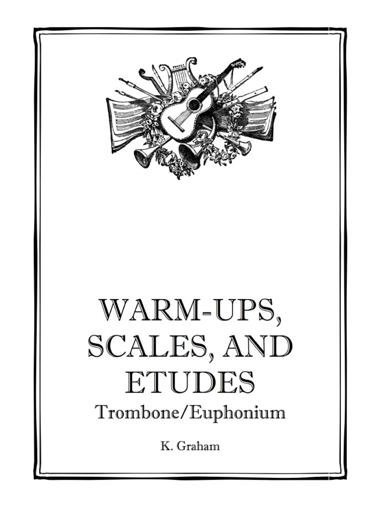 Band Warm-Ups, Scales, and Etudes - Trombone Euphonium | PDF
