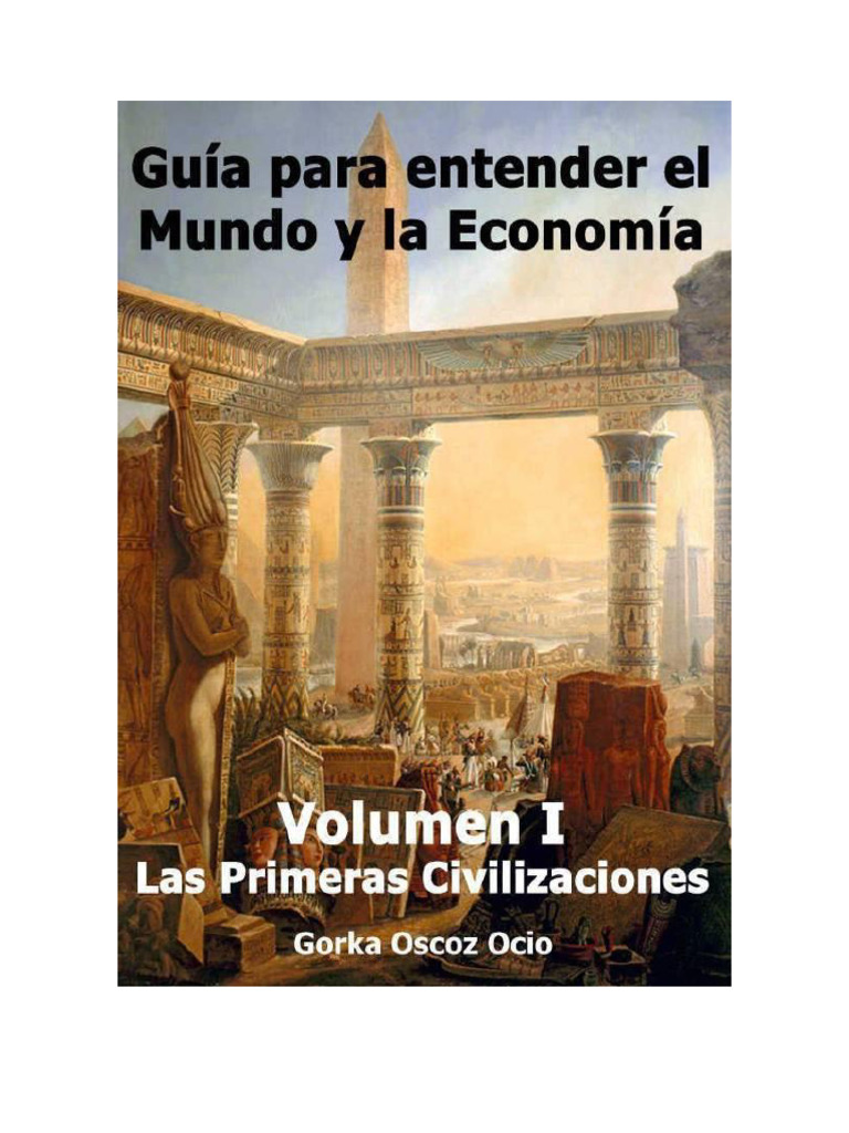 Guia para Entender El Mundo Y La Economia Volumen I Oscoz Ocio Gorka ... Guia para Entender El Mundo Y La Economia Volumen I Oscoz Ocio Gorka ...