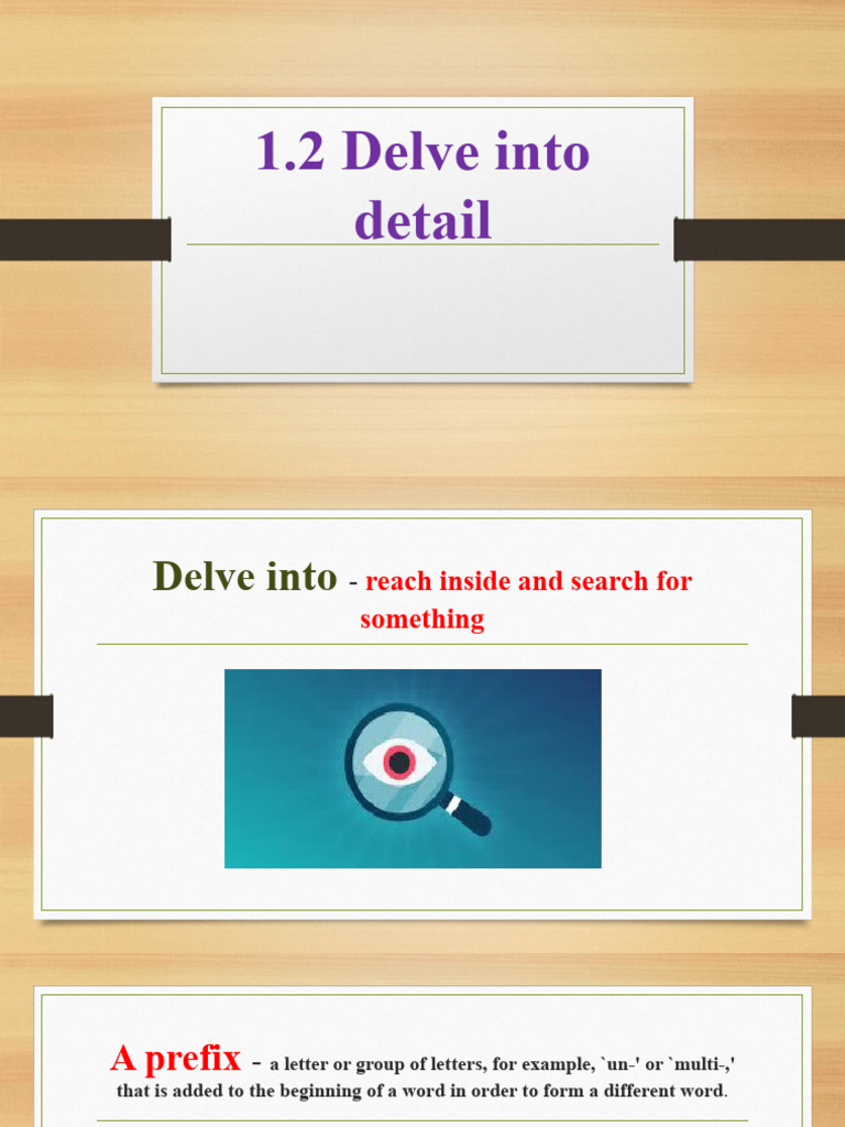 1.2 Delve Into Detail | PDF