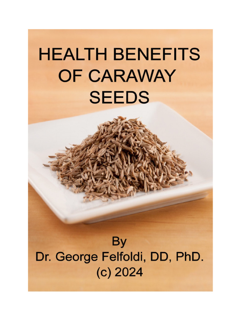 2024 - George Felfoldi - (eBook-Health) - Health Benefits of Caraway ...