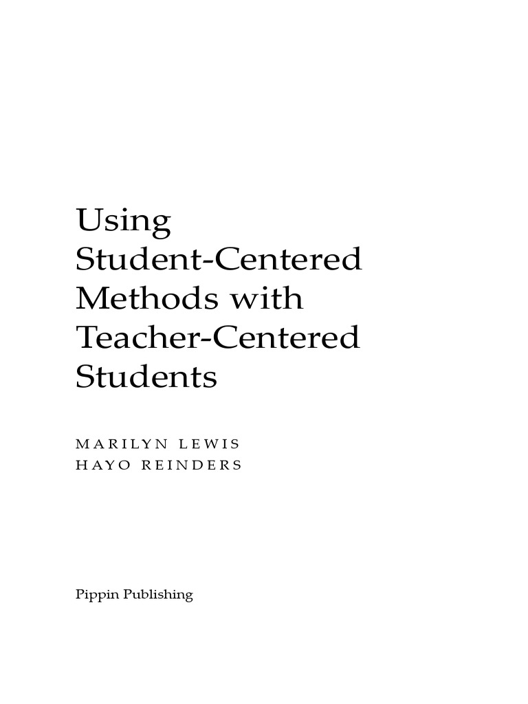 Using Student-Centered Methods With Teacher-Centered Students (Marilyn Lewis Hayo Reinders) (Z ...