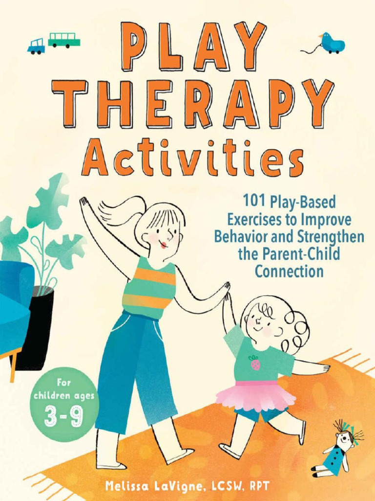 Play Therapy Activities 101 Play Based Exercises To Improve Behavior ...