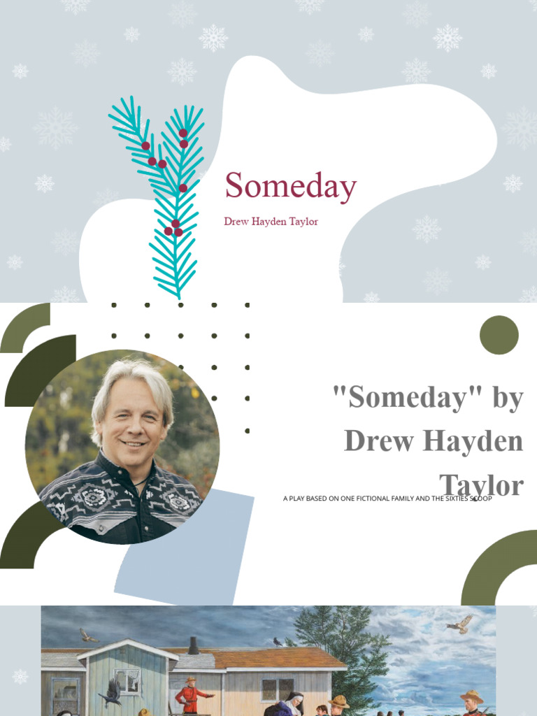 Someday: A Play by Drew Hayden Taylor | PDF | Art | General Fiction