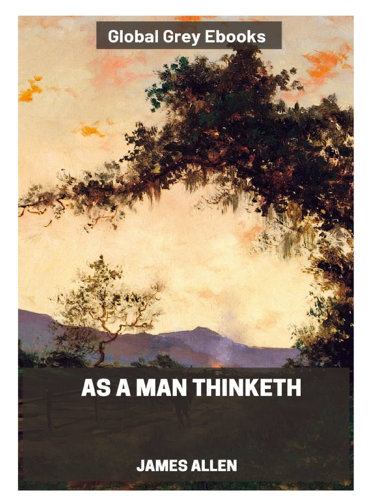 As a Man Thinketh: Power of Thought | PDF | Thought | Virtue