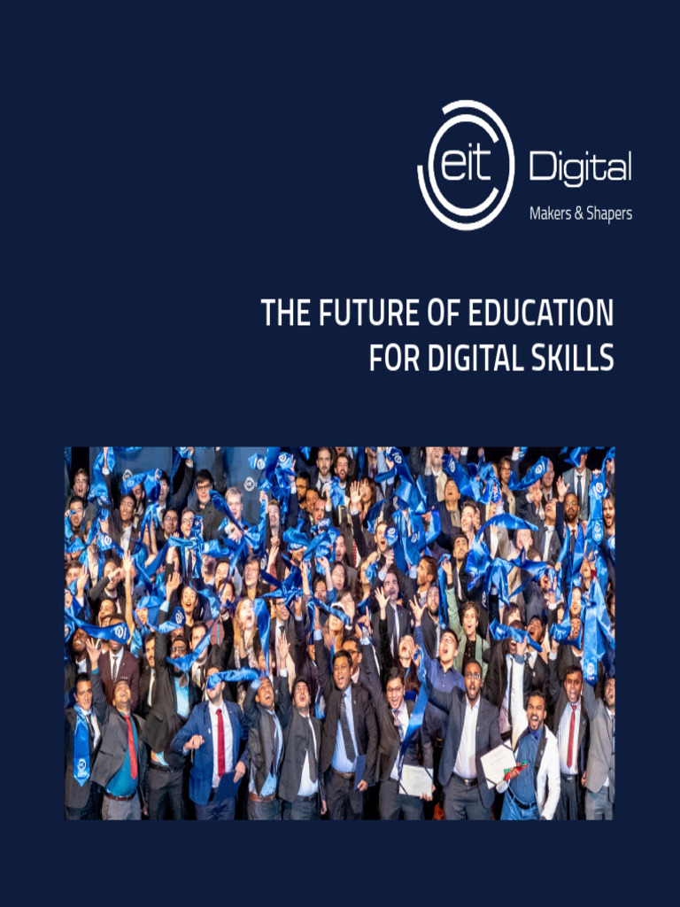 EIT Digital - Report - The Future of Education For Digital Skills | PDF ...