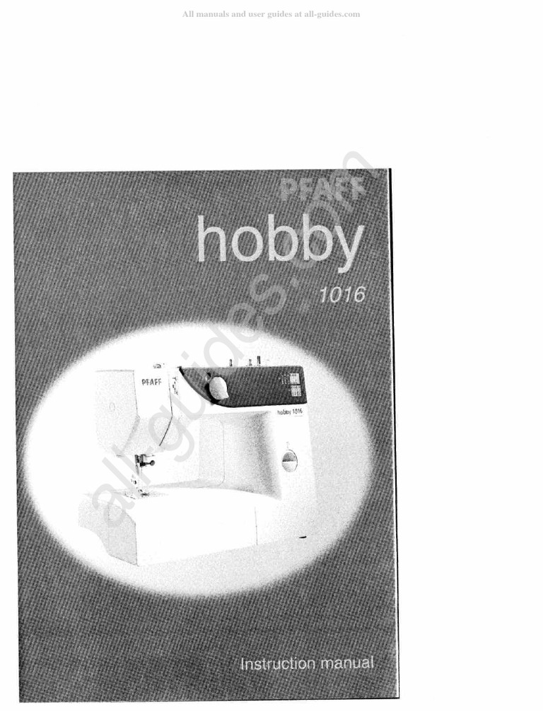 Pfaff Hobby 1016 Sewing Machine Instruction Manual | PDF