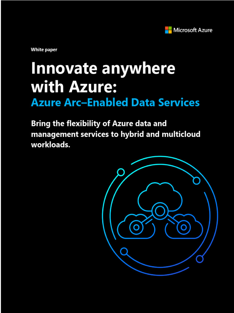 Microsoft Innovate Anywhere With Azure Azure Arc Enabled Data Services | PDF | Microsoft Azure ...