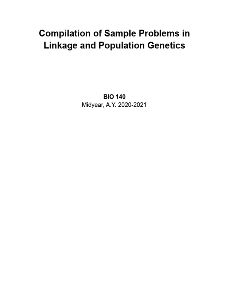 Compilation of Sample Problems in Linkage and Population Genetics | PDF ...