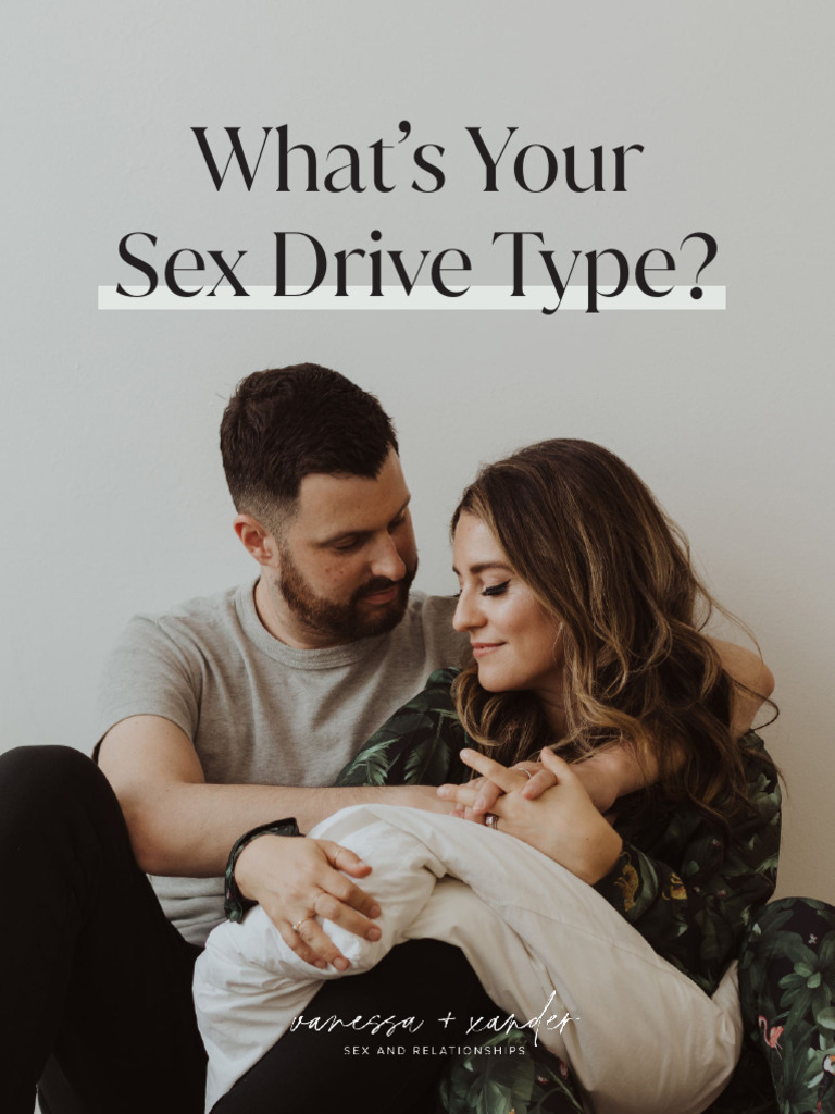 Whats Your Sex Drive Type | PDF