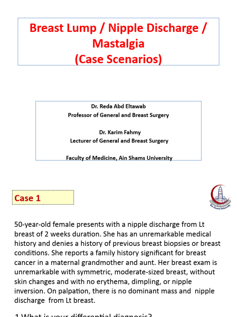 Breast Lump-Nipple Disch Mastalgia Case Scenarios | PDF | Breast Cancer | Causes Of Death