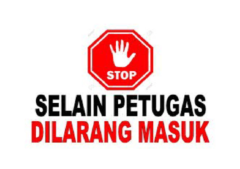 Selain Petugas Dilarang Masuk | PDF