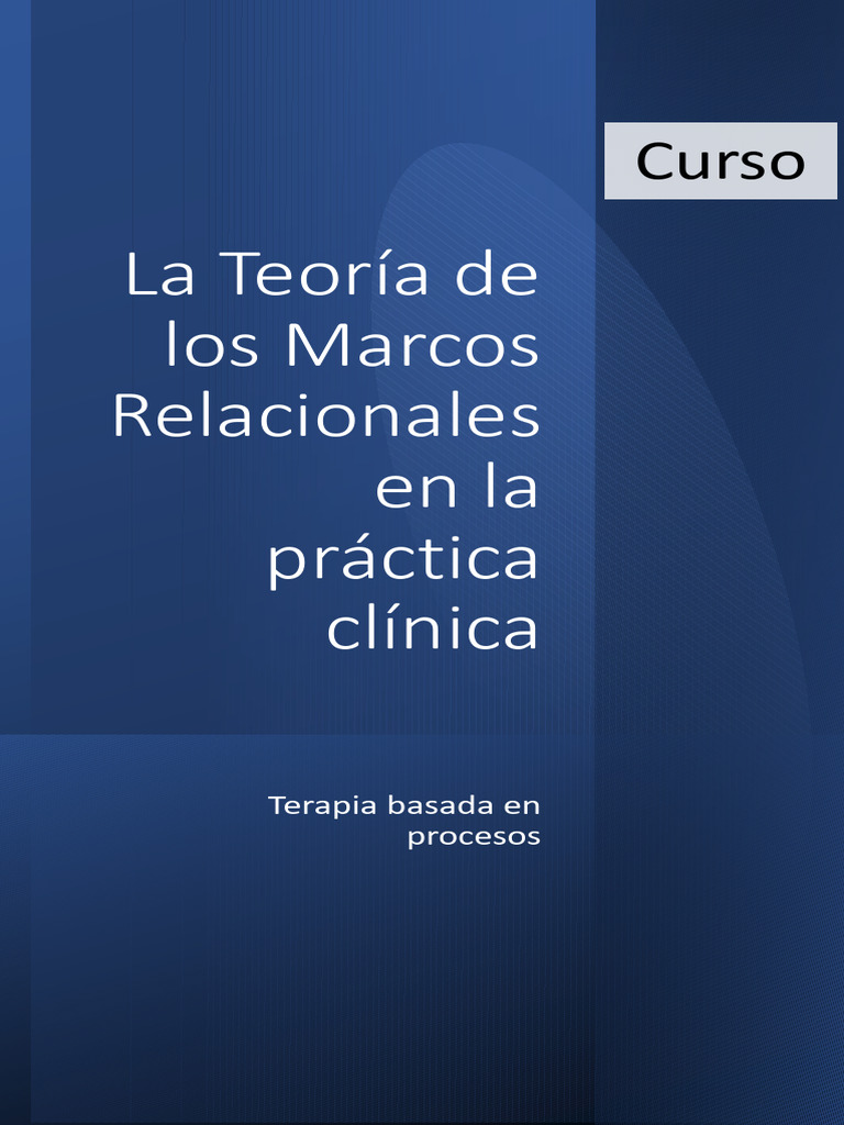 Teoría de Marcos Relacionales en Psicoterapia | PDF | Sicología | Psicoterapia
