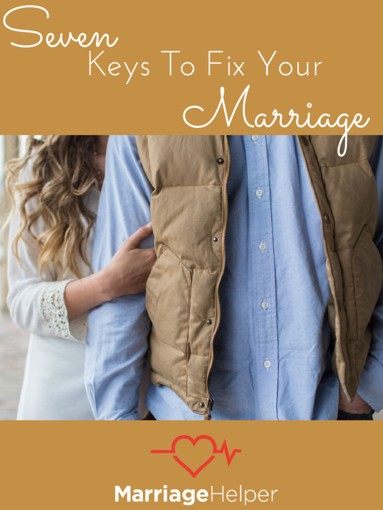 Seven Keys To Fix Your Marriage | PDF