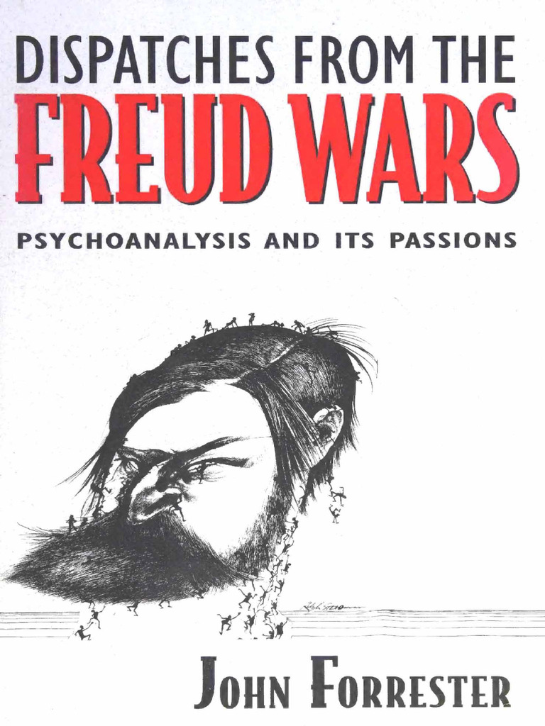 John Forrester - Dispatches From The Freud Wars - Psychoanalysis and ...
