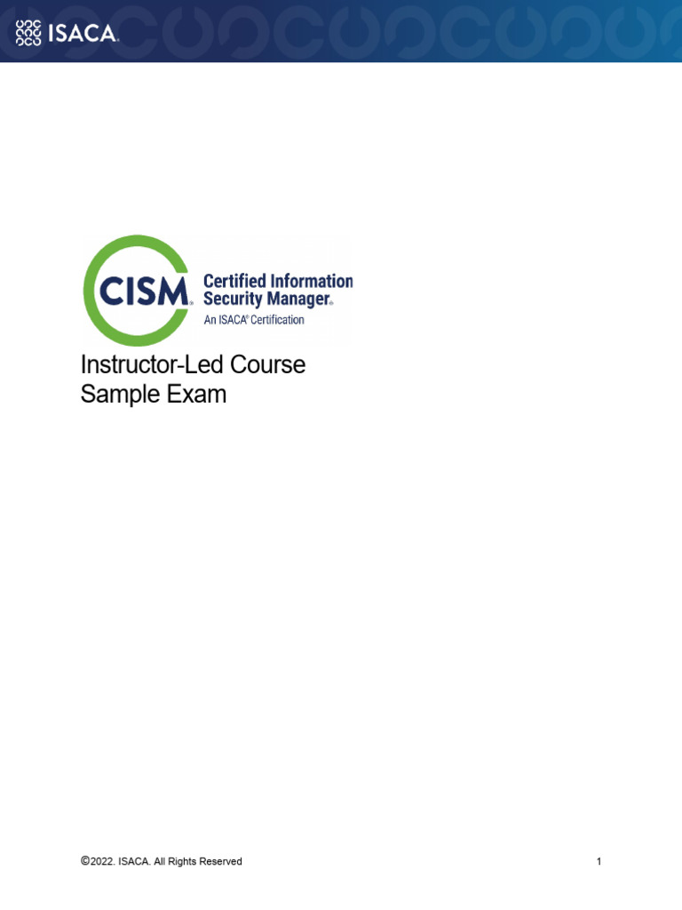 CISM - ILT - 4D - PA - Sample Exam-1 | PDF | Information Security ...