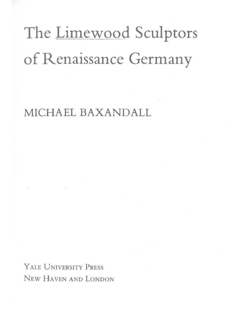 Baxandall, Michael The Period Eye The Limewood Sculptors of Renaissance ...