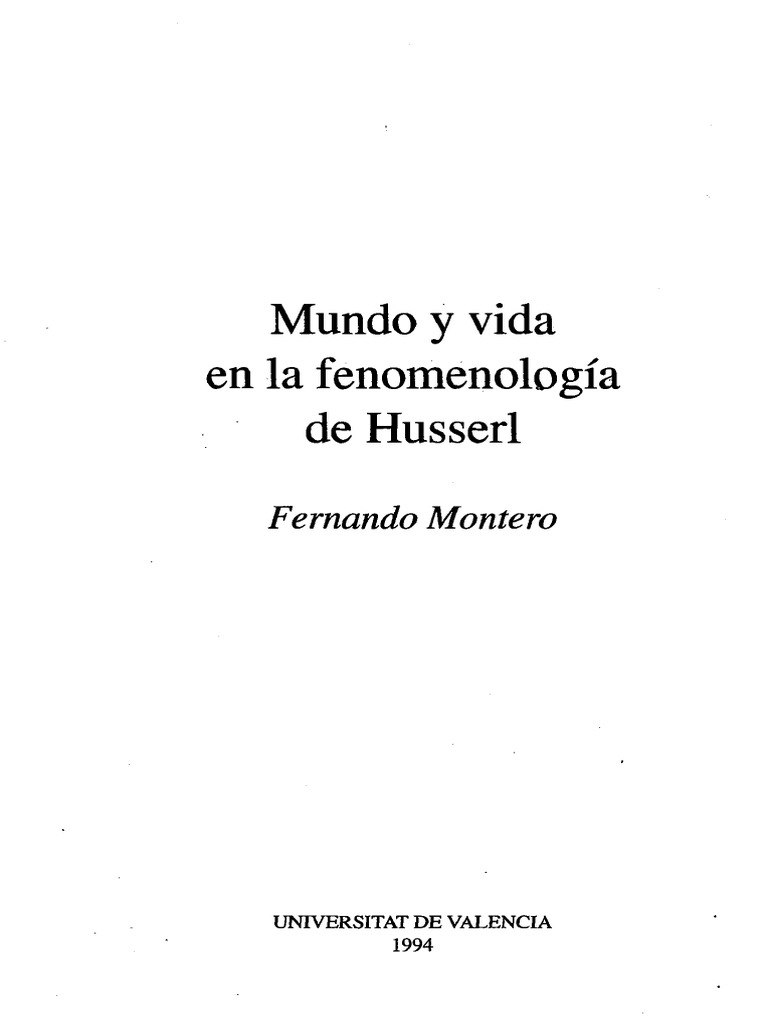 Fernando Montero Moliner - Mundo y Vida en La Fenomenología de Husserl ...