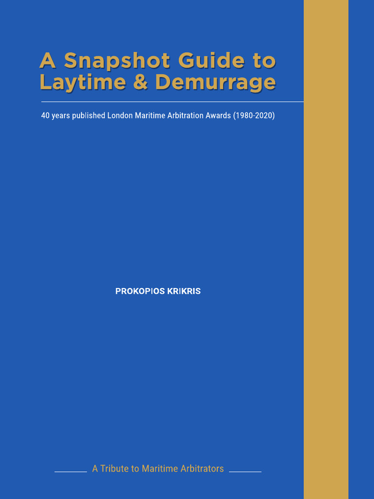 P Krikris A SNAPSHOT GUIDE TO LAYTIME DEMURRAGE | PDF P Krikris A SNAPSHOT GUIDE TO LAYTIME DEMURRAGE | PDF