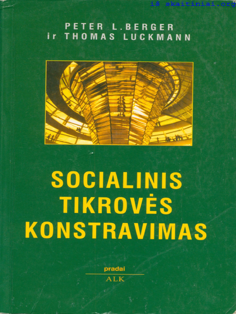 Peter L Berger Thomas Luckmann Socialinis Tikrovės Konstatavimas | PDF