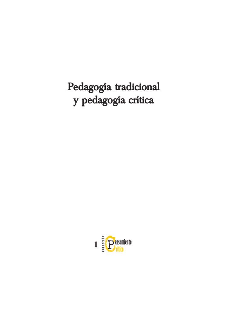 Pedagogía Tradicional y Pedagogía Crítica 1 Capítulo | PDF | Sociedad ...
