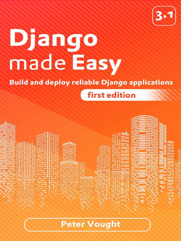Django Made Easy Build And Deploy Reliable Django Applications Pdf Postgre Sql Networking
