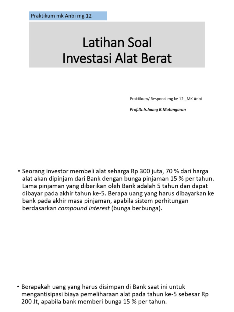 Latihan Soal - M12 - Investasi Alat Berat | PDF | Pengelolaan Keuangan & Uang | Hukum
