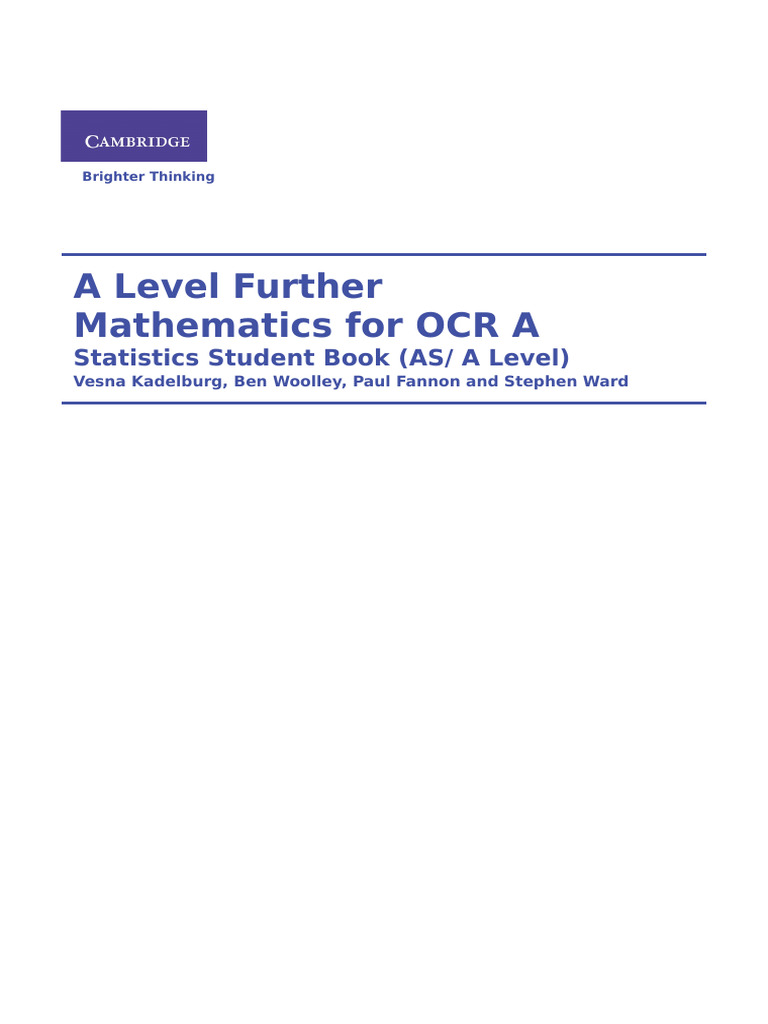 A Level Further Mathematics For OCR A - Statistics Student Book (AS - A Level) | PDF
