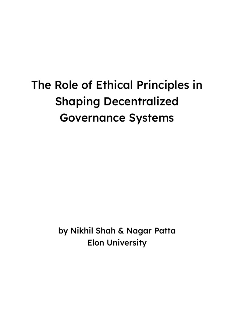 The Role of Ethical Principles in Shaping Decentralized Governance ...
