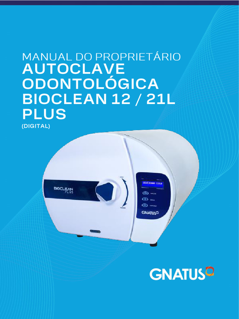 Manual AUTOCLAVE BIOCLEAN 12L E 21L - PLUS | PDF | Esterilização ... Manual AUTOCLAVE BIOCLEAN 12L E 21L - PLUS | PDF | Esterilização ...