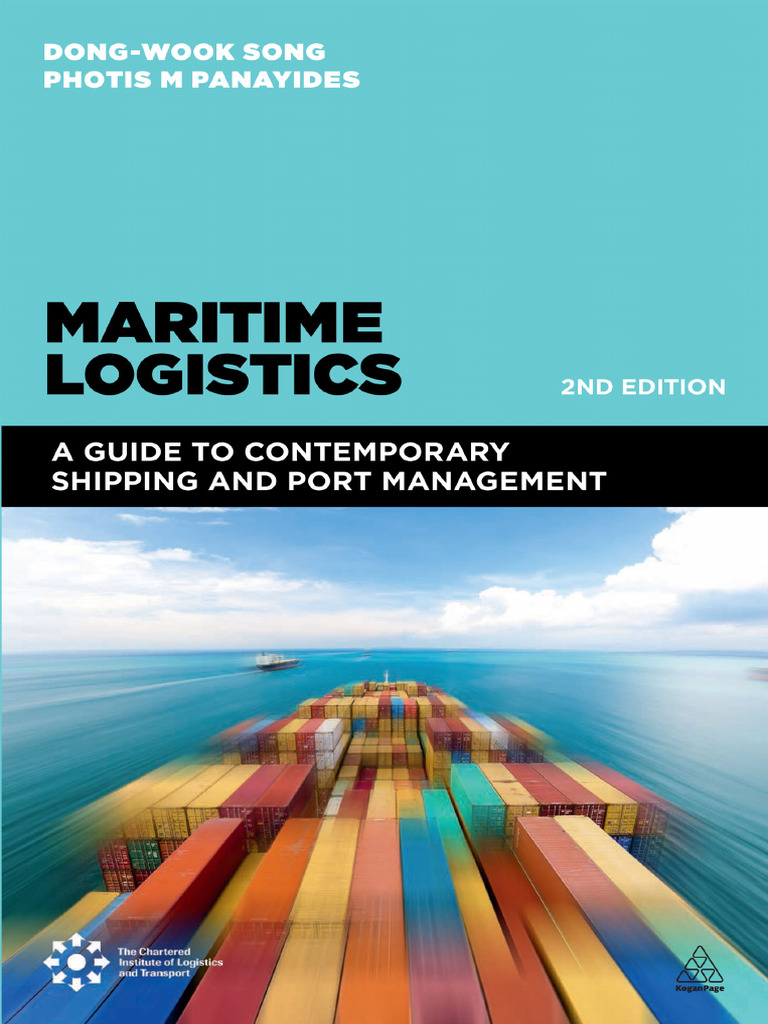 Maritime Logistics A Guide To Contemporary Shipping and Port Management (001-050) | PDF ...