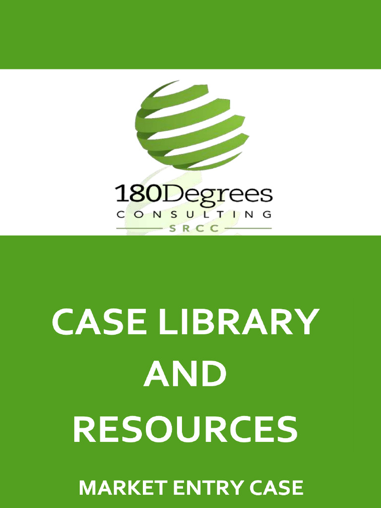 Market Entry Case - 180 Degrees Consulting, SRCC | PDF