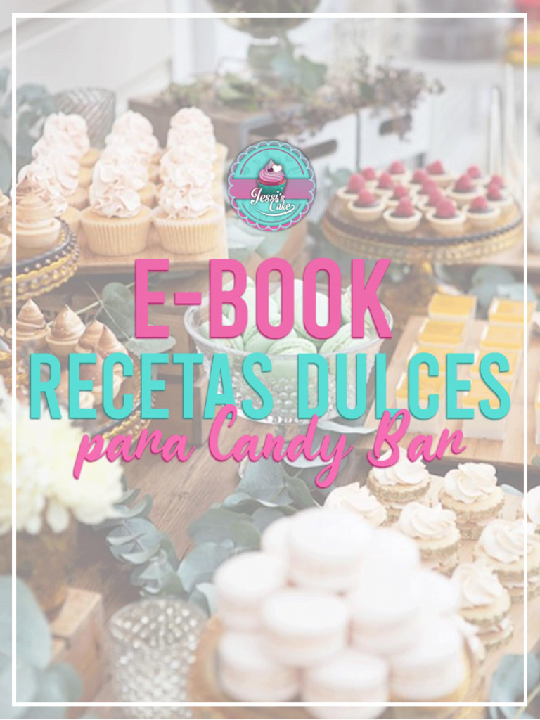 E Book Recetas Dulces Candy Bar | PDF | Chocolate | Magdalena