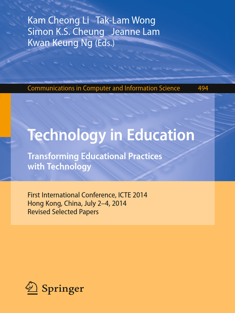 Technology in Education: Kam Cheong Li Tak-Lam Wong Simon K.S. Cheung ...