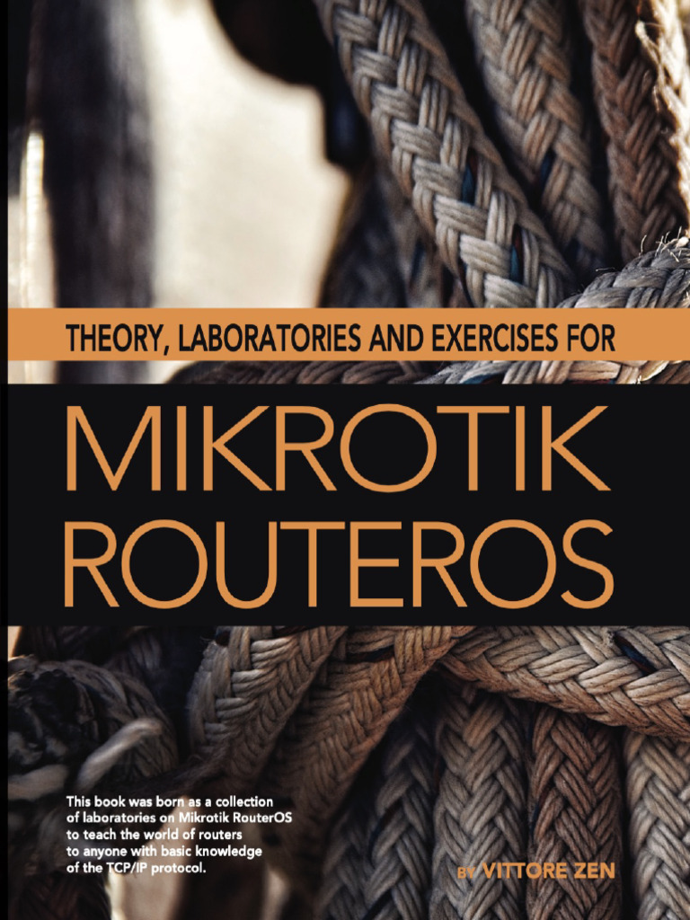 Vittore Zen - Theory, Laboratories and Exercises For Mikrotik RouterOS-Vittore Zen (2021) | PDF ...